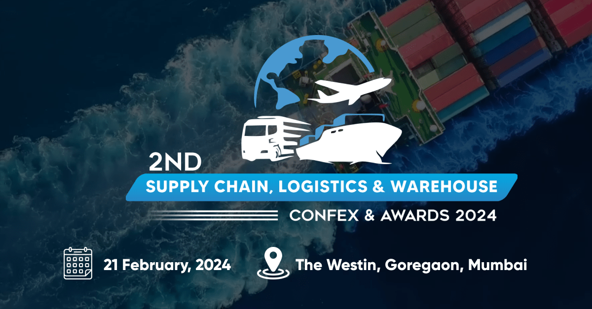 2nd DIGITAL INDIA’S Supply Chain & Logistics Confex & Awards 2024 ...